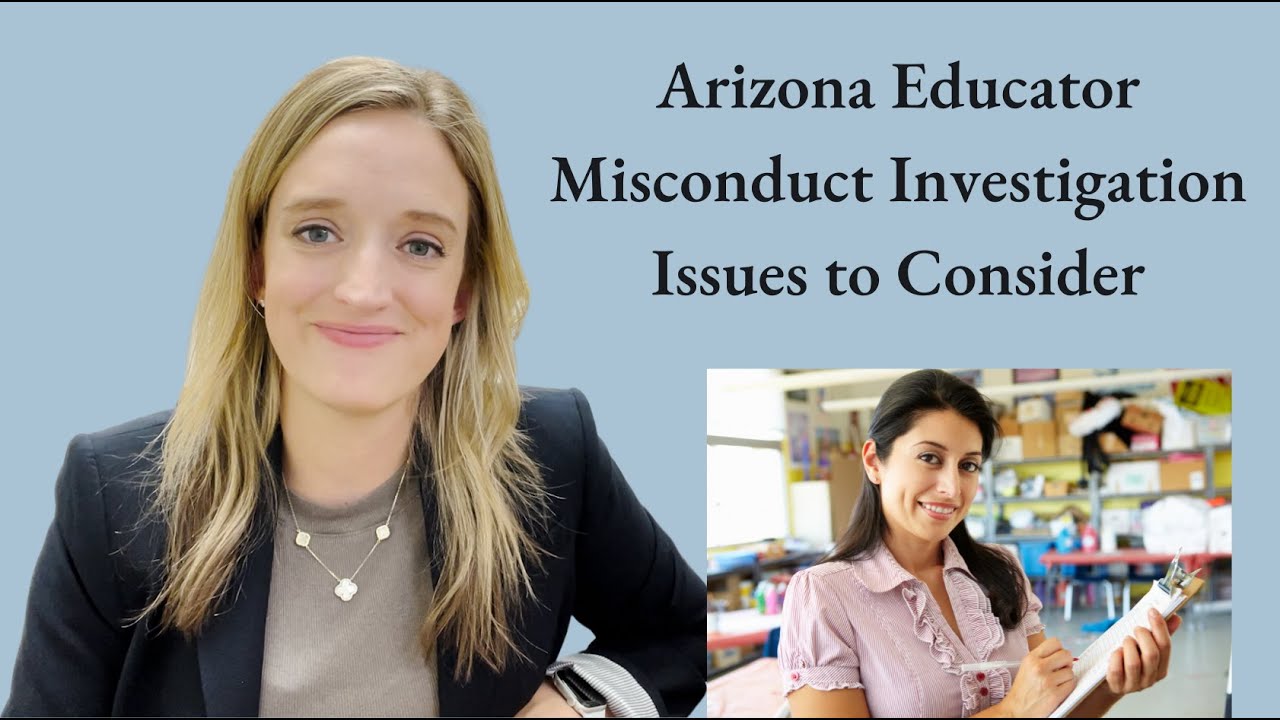 Arizona Educator Misconduct Investigation Issues to Consider - YouTube