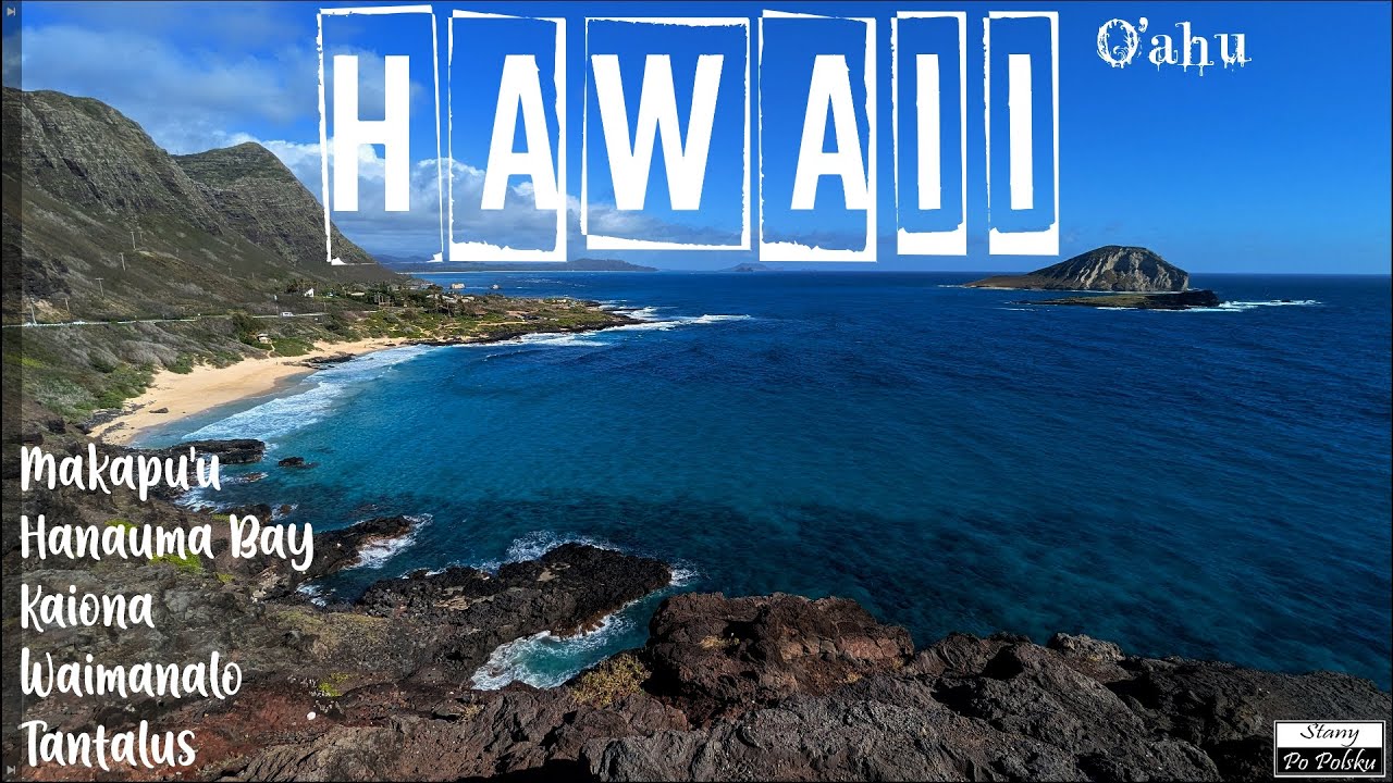 🇵🇱🇺🇸 #46 Hawaje. Piekne plaze na O'ahu czyli Waimanalo Makapu'u oraz ...