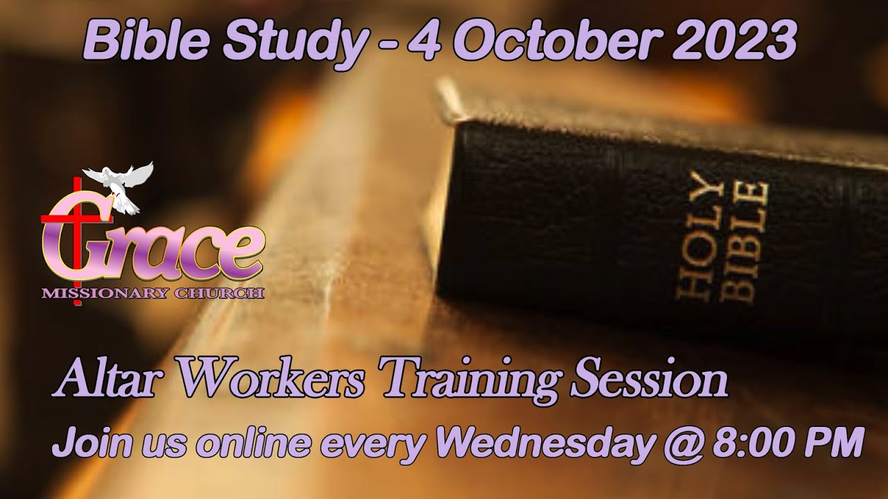 Bible Study - Altar Workers Training - YouTube