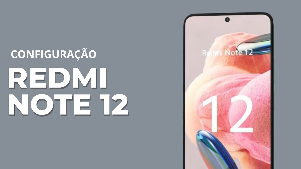 Como Configurar o Redmi Note 12 CORRETAMENTE - YouTube