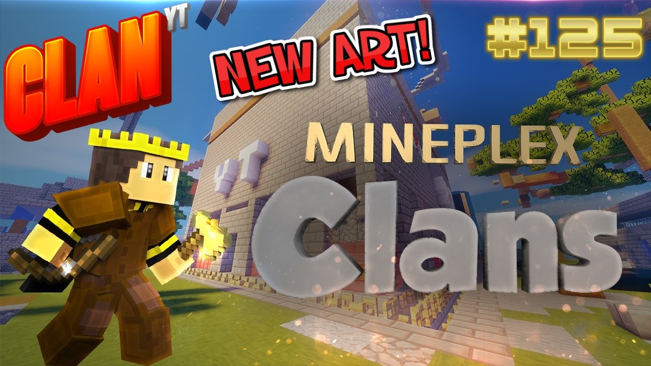NEW ART! (Minecraft Mineplex Clans #125) - YouTube