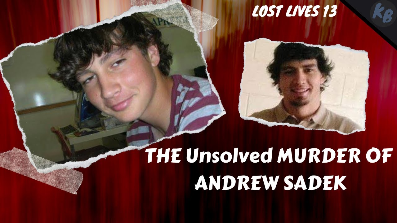 The Mysterious Death of Andrew Sadek I Lost Lives 13 - YouTube