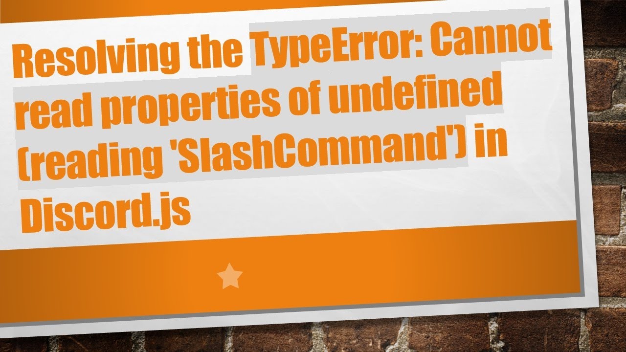 Resolving The Typeerror Cannot Read Properties Of Undefined Reading Slashcommand In Discord
