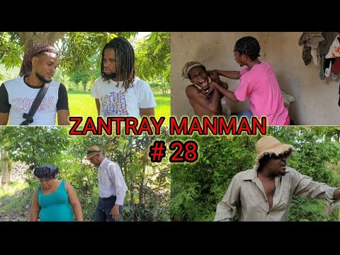 ZANTRAY MANMAN EPIZOD 28 Magarèt JOSLINE Savalson James Nay Makaya ...