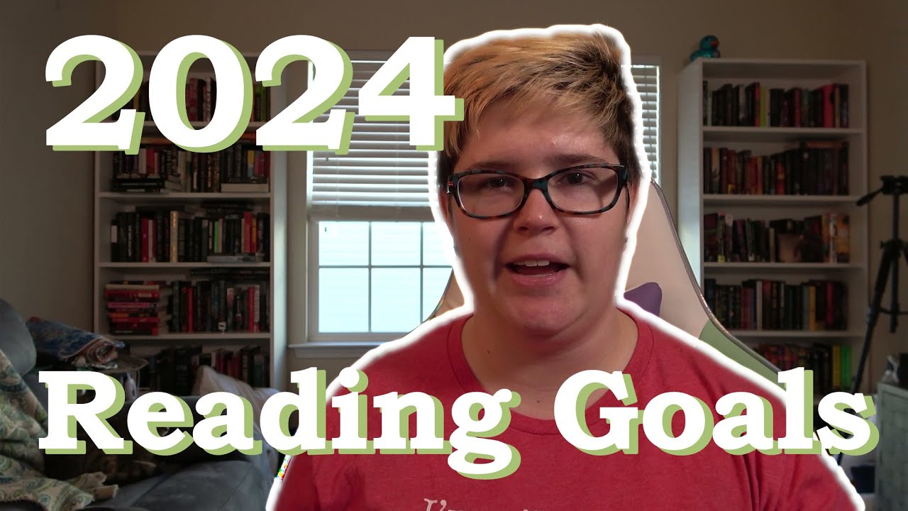 2024 Reading & Channel Goals - YouTube
