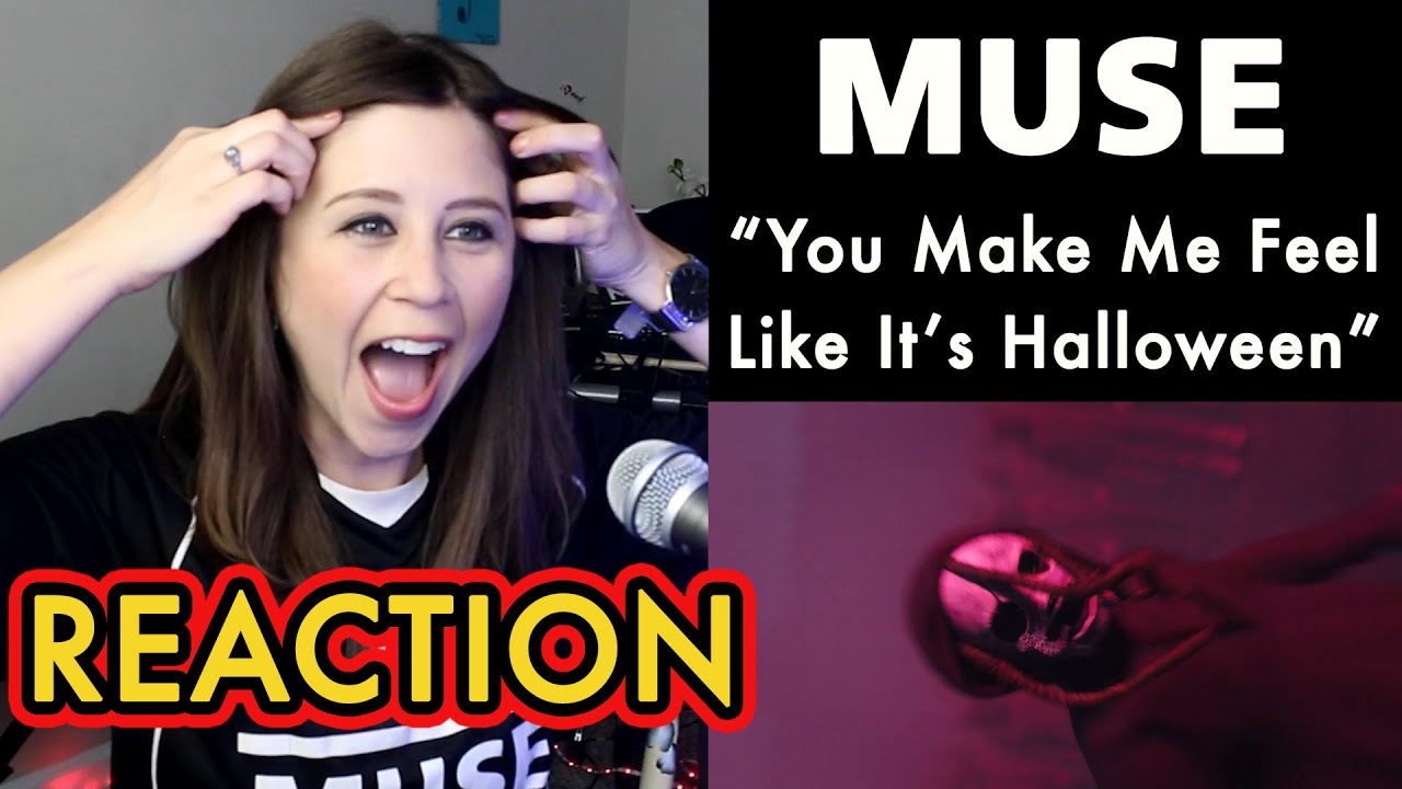 MUSE - YOU MAKE ME FEEL LIKE IT'S HALLOWEEN | REACTION - YouTube