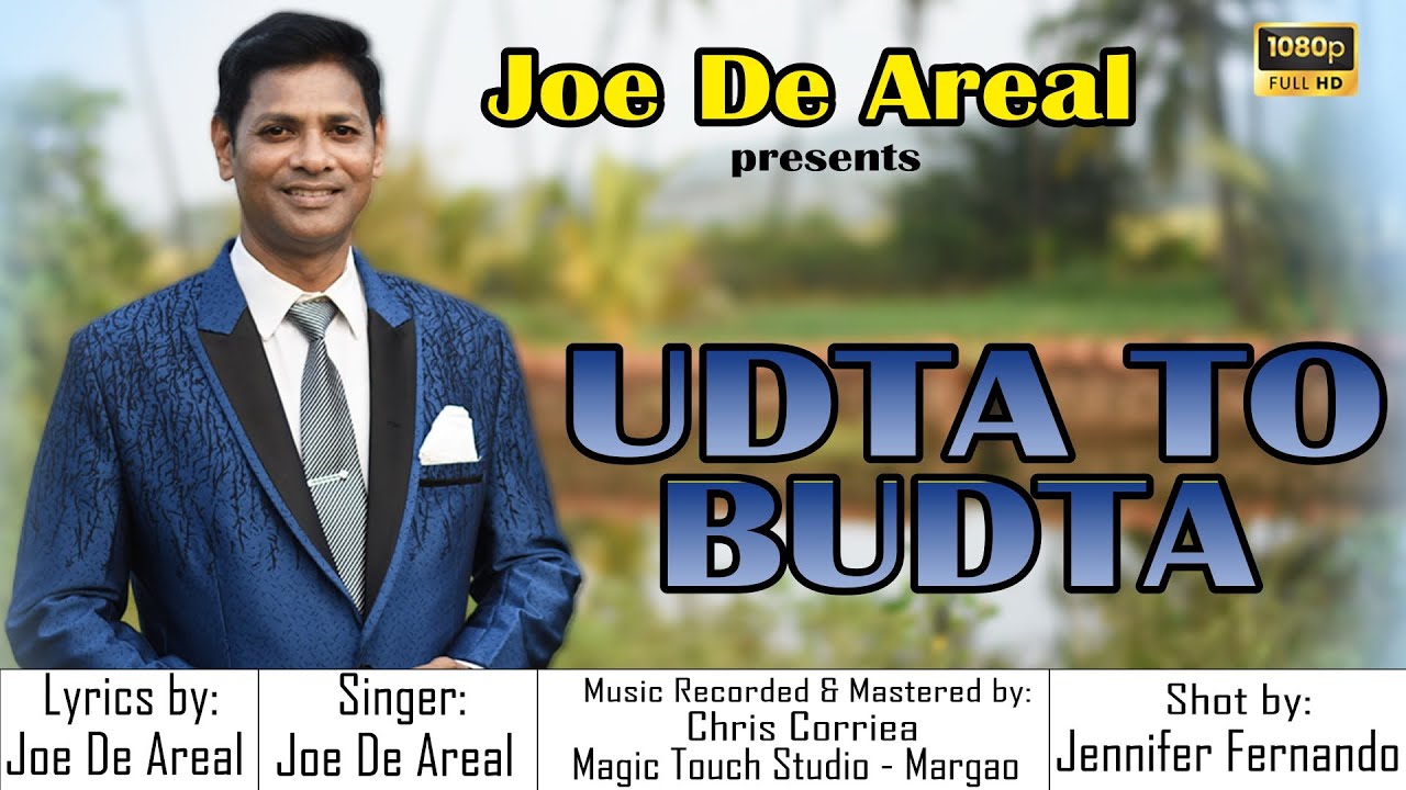 UDTA TO BUDTA | JOE DE AREAL | NEW KONKANI SONG - YouTube