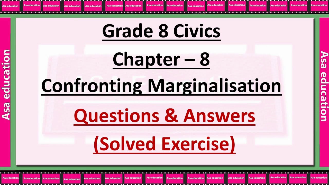 Ch 8 Confronting Marginalisation (Civics, Grade 8, CBSE) Solved ...