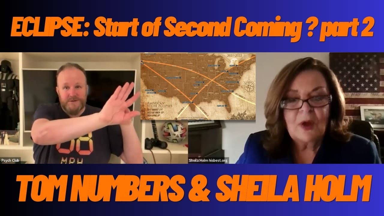 The SECOND COMING of CHRIST, is this ECLIPSE the START? Part 2: Sheila ...