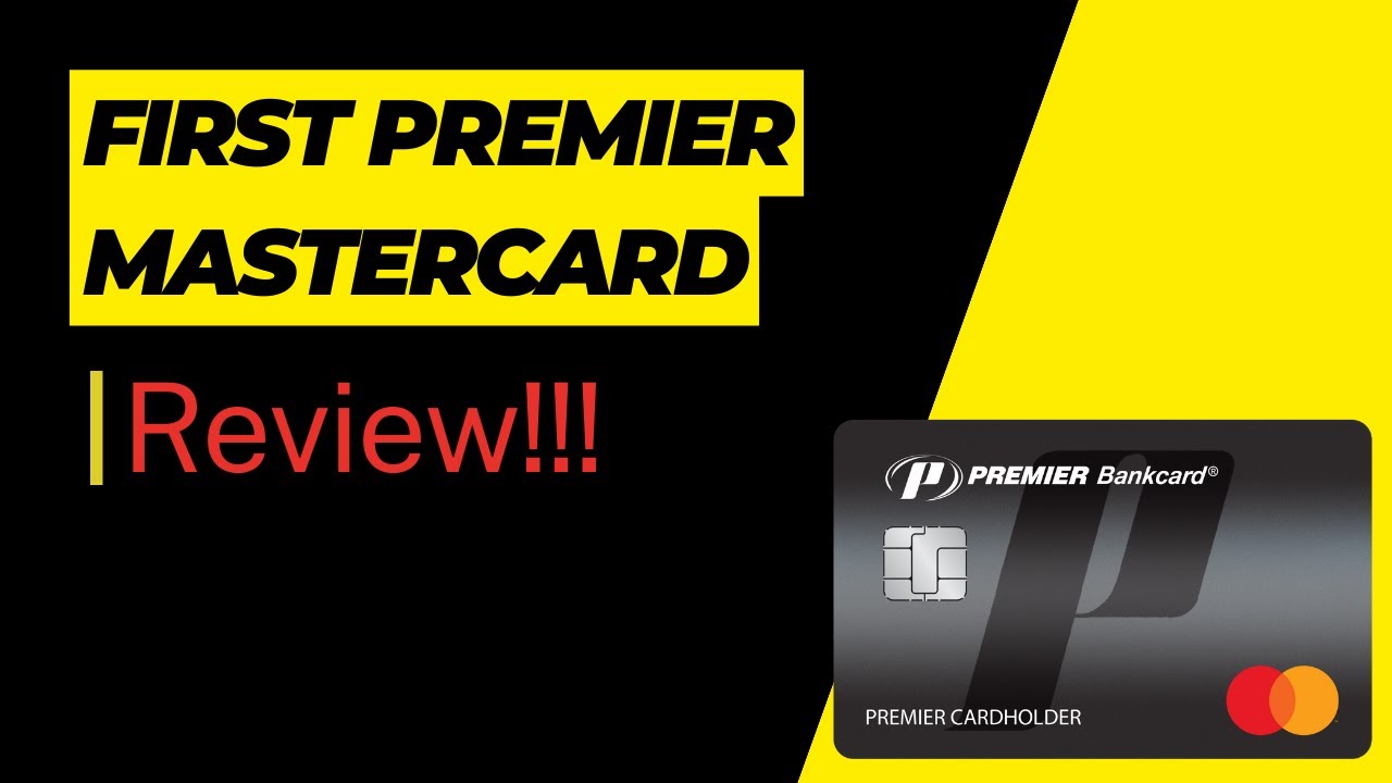 First Premier Mastercard Review! Your Life, Your Money! A Must See ...