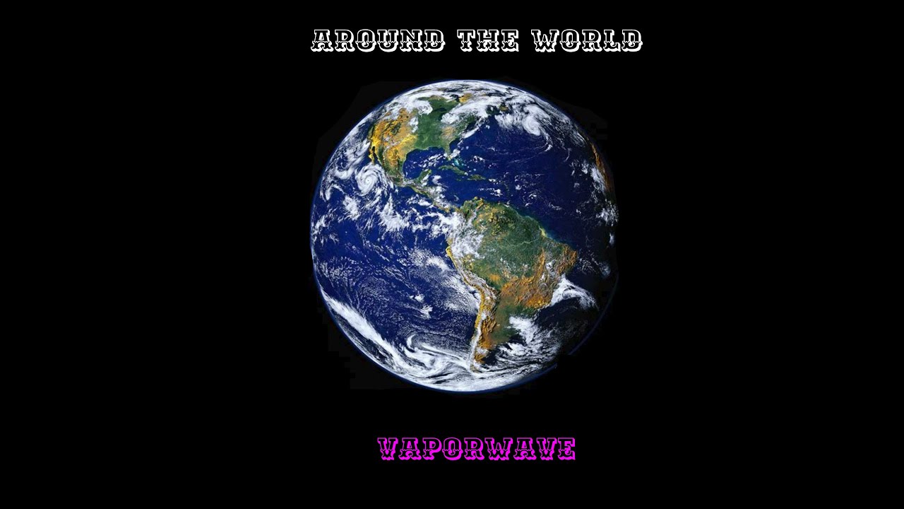 Around the world Daft punk - Vaporwave - YouTube