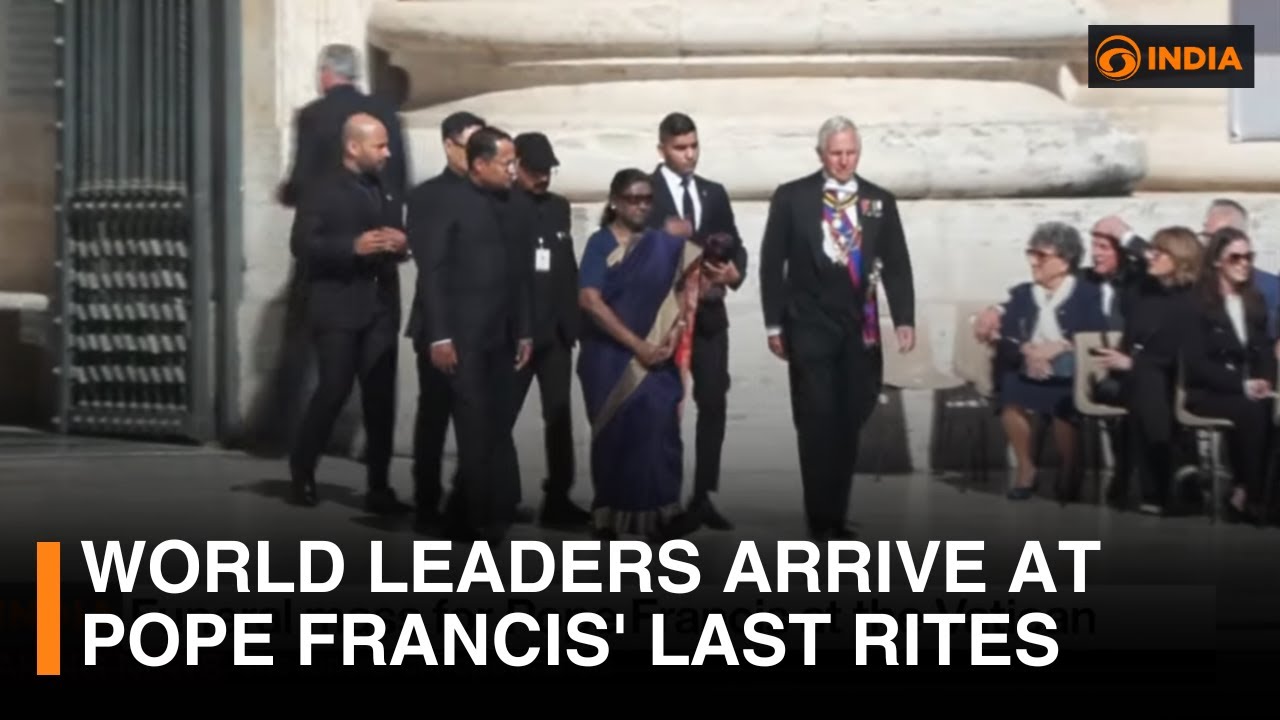 Pope Francis Funeral: World Leaders Arrive at Pope Francis' Last Rites ...