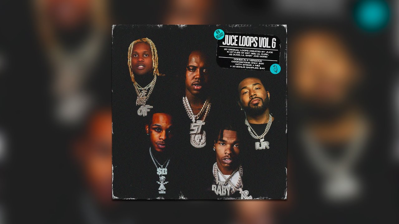 [FREE] LOOP KIT / SAMPLE PACK - "JUCE LOOPS" VOL. 6 | EST Gee, Lil Durk ...