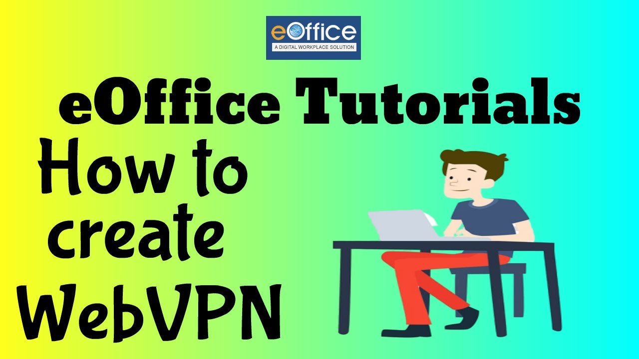 eOffice Tutorials CBIC | How to create your WebVPN account through ...