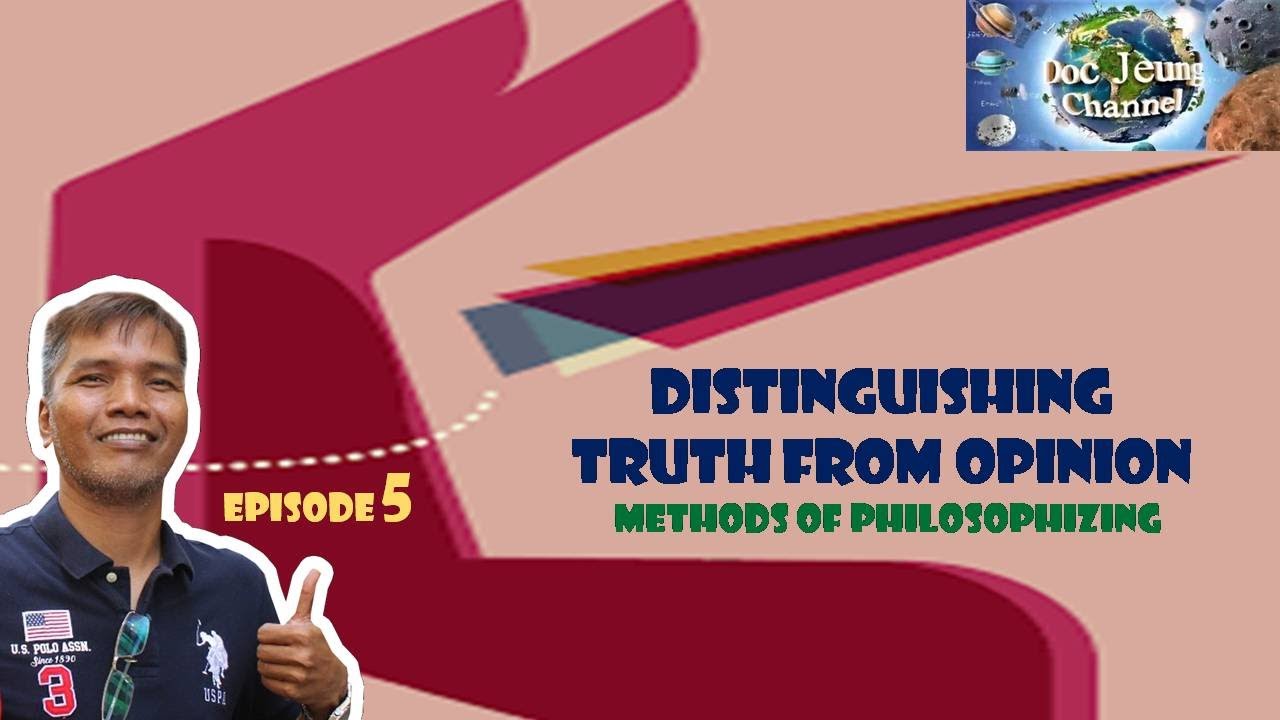 DISTINGUISHING TRUTH FROM OPINION YouTube