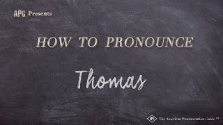 Thomas Pronunciation: How to Say Thomas in 25 Languages
