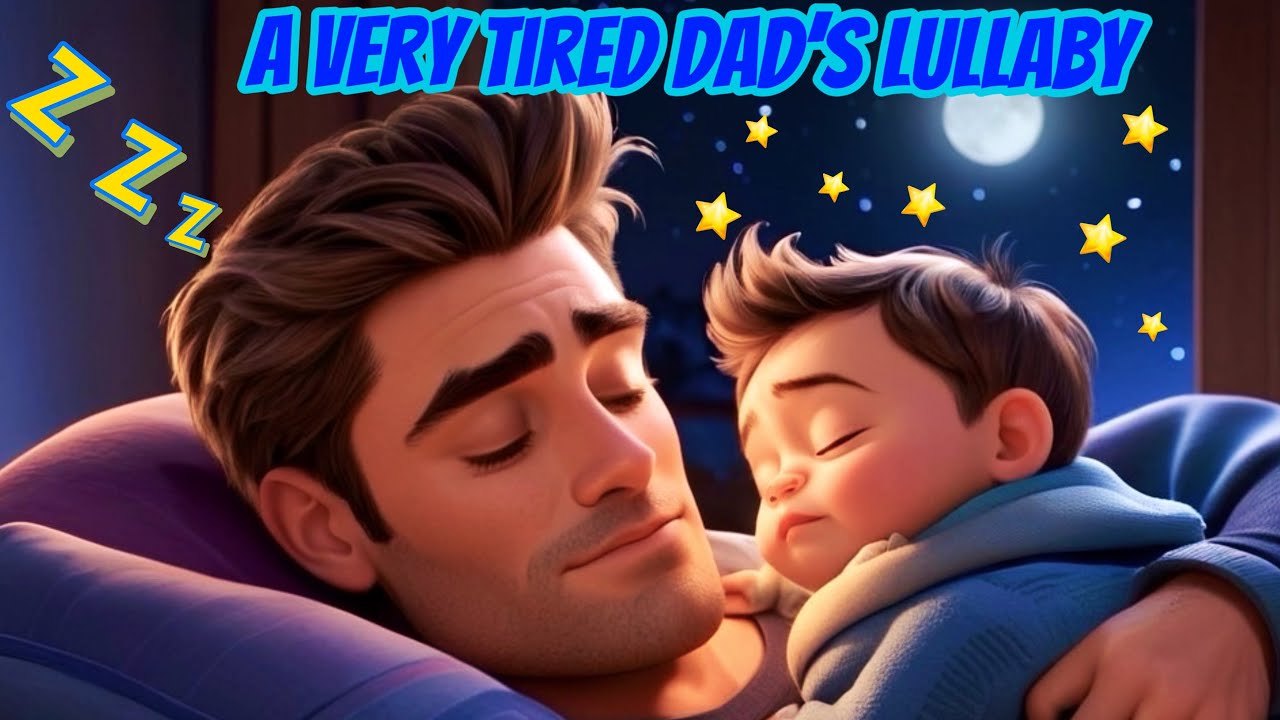 🌜Tired Dad’s Lullaby : Soothing Acoustic Nursery Rhyme Music to Help ...