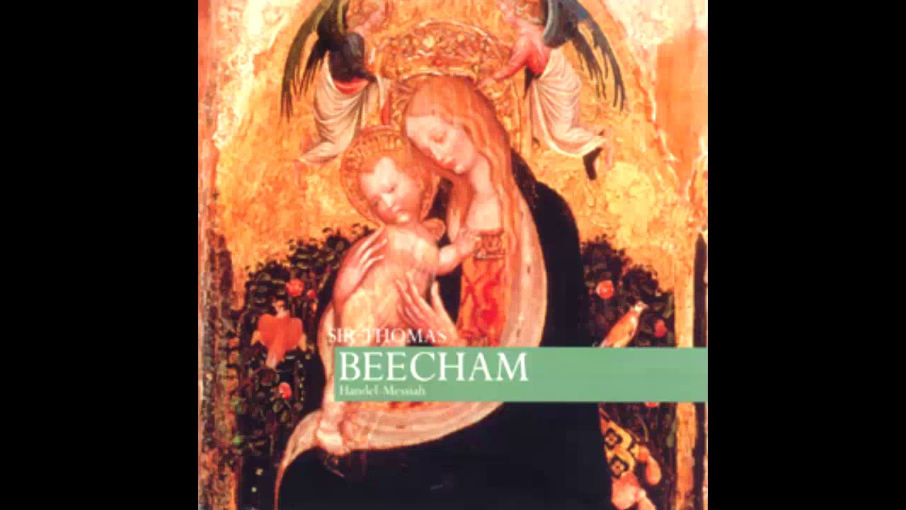 HANDEL: Messiah HWV 56 / Beecham · Royal Philharmonic Orchestra - YouTube