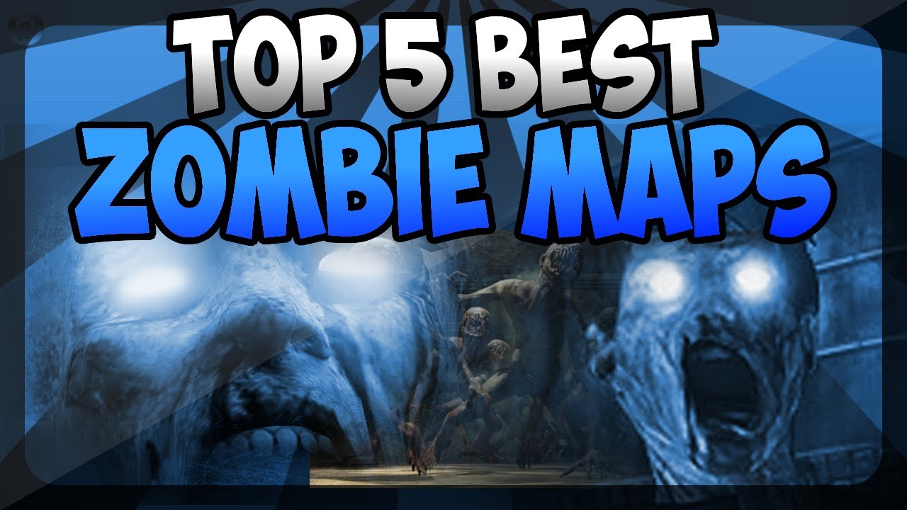 Top 5 "Best Zombie Maps" In 'Call of Duty Zombies' - Black Ops 2, Black ...