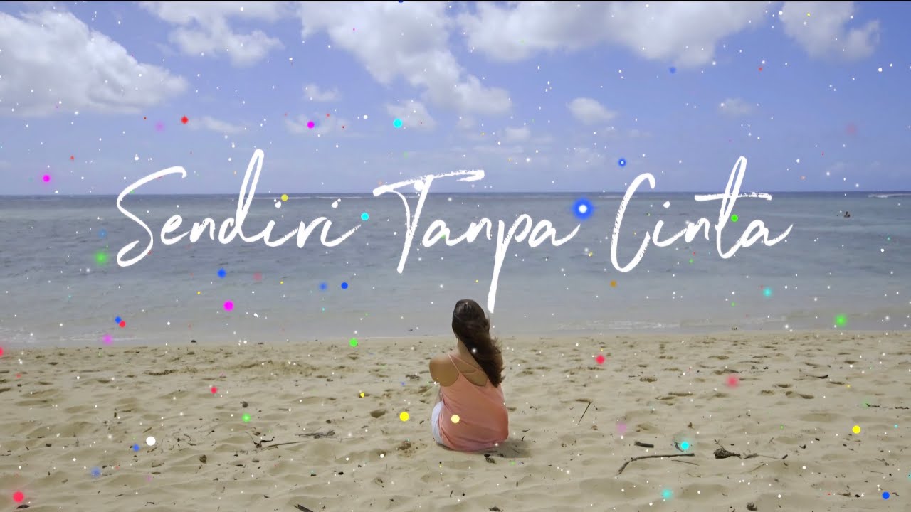 SENDIRI TANPA CINTA || Official Lirik Lagu - YouTube