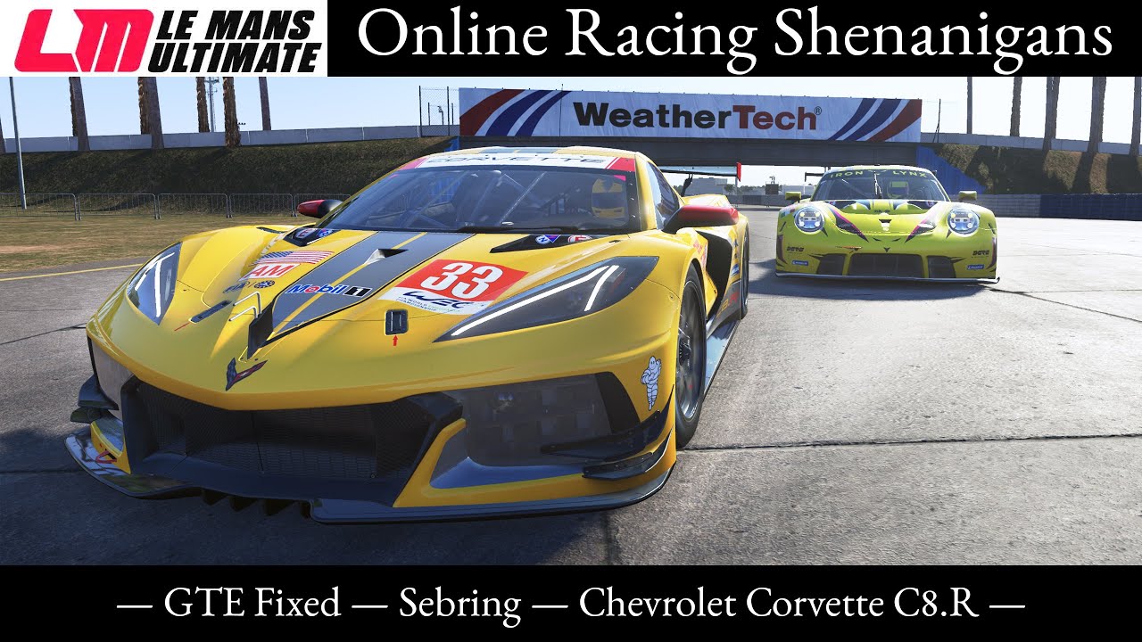 Le Mans Ultimate: "Online Racing Madness" — GTE Fixed — Sebring ...