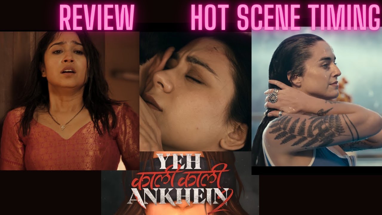 Yeh Kaali Kaali Ankhein | Season 2 | Hot Scenes Timing | Anchal Singh ...