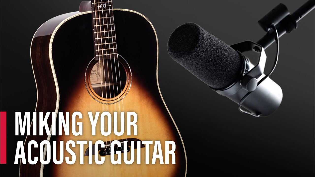 How to Mic Your Acoustic Guitar - YouTube