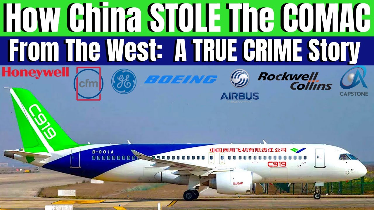 How China STOLE The Technology From The West To Build Their COMAC c919 ...
