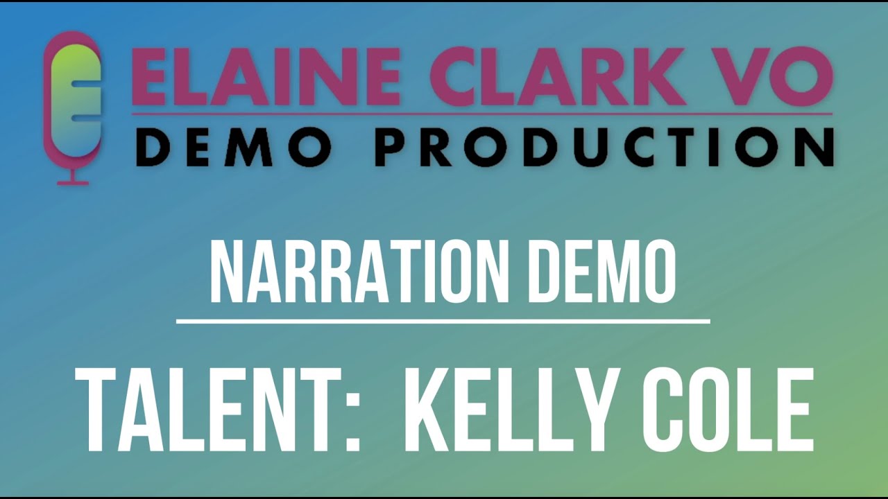 Kelly Cole - Narration Demo - YouTube