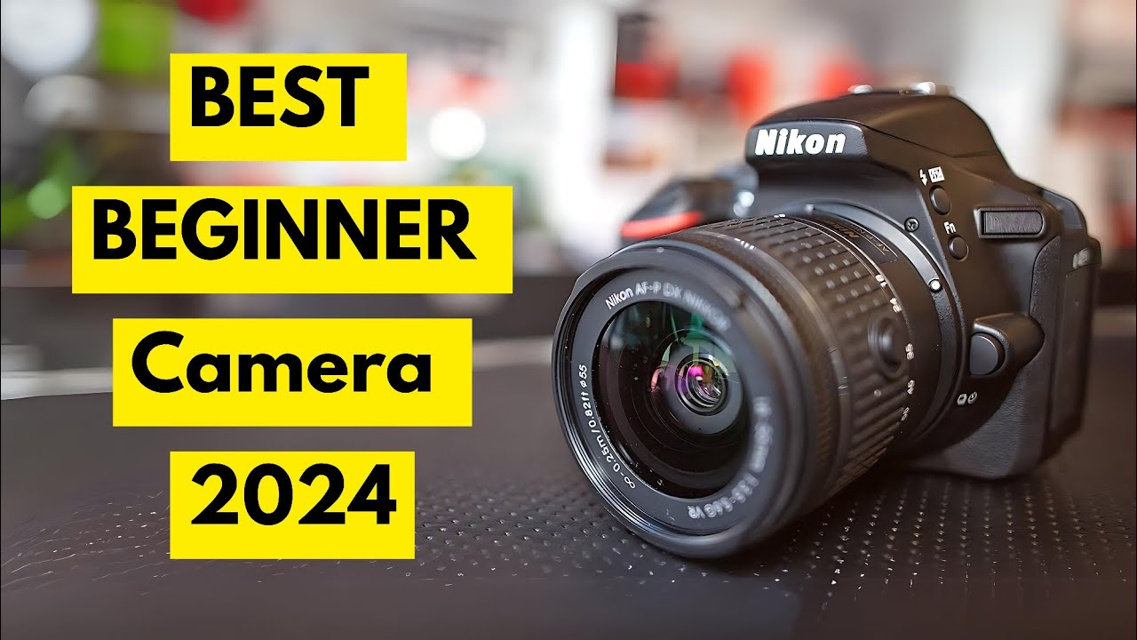 Best Beginner Camera 2024: Top Picks for New Photographers - YouTube