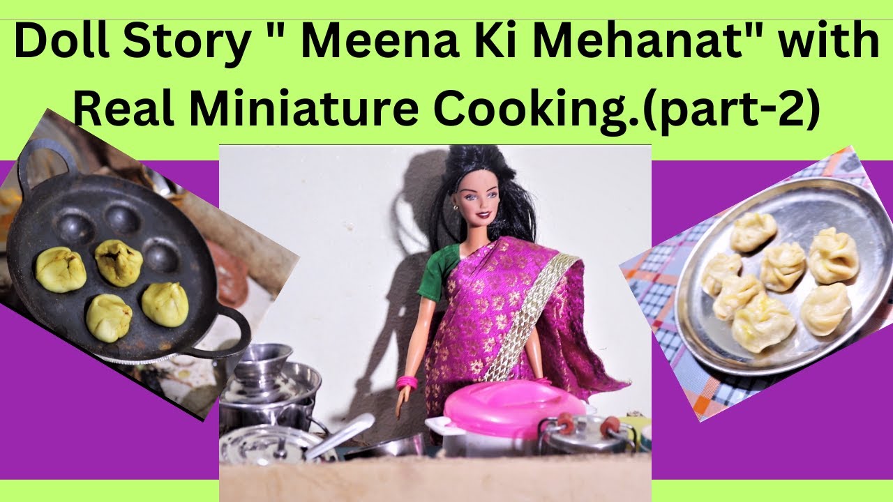 Doll Story " Meena Ki Mehanat" with Real Miniature Cooking.(p-2) - YouTube
