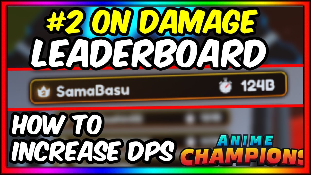 HOW TO TRIPLE YOUR DPS + TOP 3 DMG LEADERBOARD IN ANIME CHAMPIONS ...