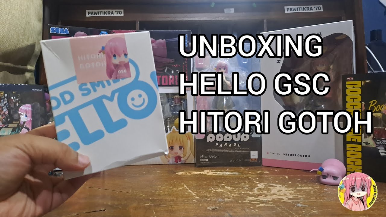 UNBOXING HELLO GSC/HELLO GOODSMILE COMPANY FIGURE HITORI GOTOH - BOCCHI ...