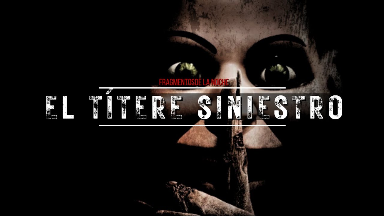 El Títere siniestro | Fragmentos de la Noche - YouTube