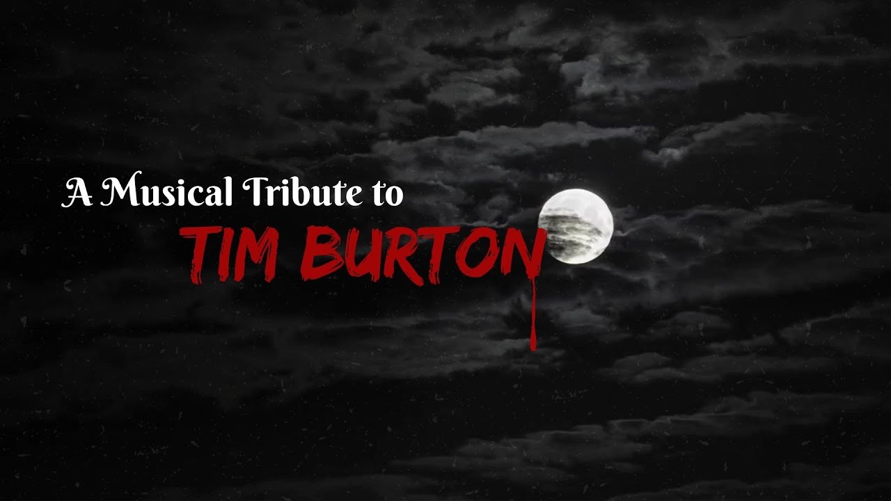 Tim Burton: A Musical Tribute - YouTube