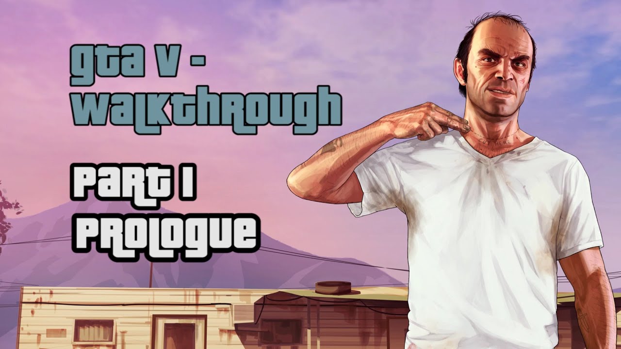 Part 1 - GTA 5 Walkthrough - Story Mission Prologue - YouTube