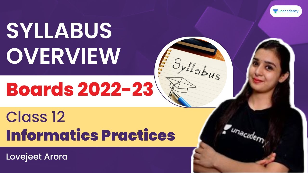 Syllabus Overview Class 12 Informatics Practices Ip Boards 2022 23 Lovejeet Arora Youtube 