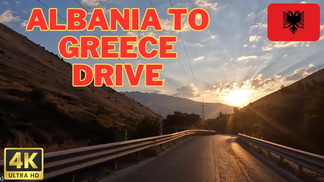 Albania to Greece Border Drive | Crossing Boundaries on a Scenic Road ...