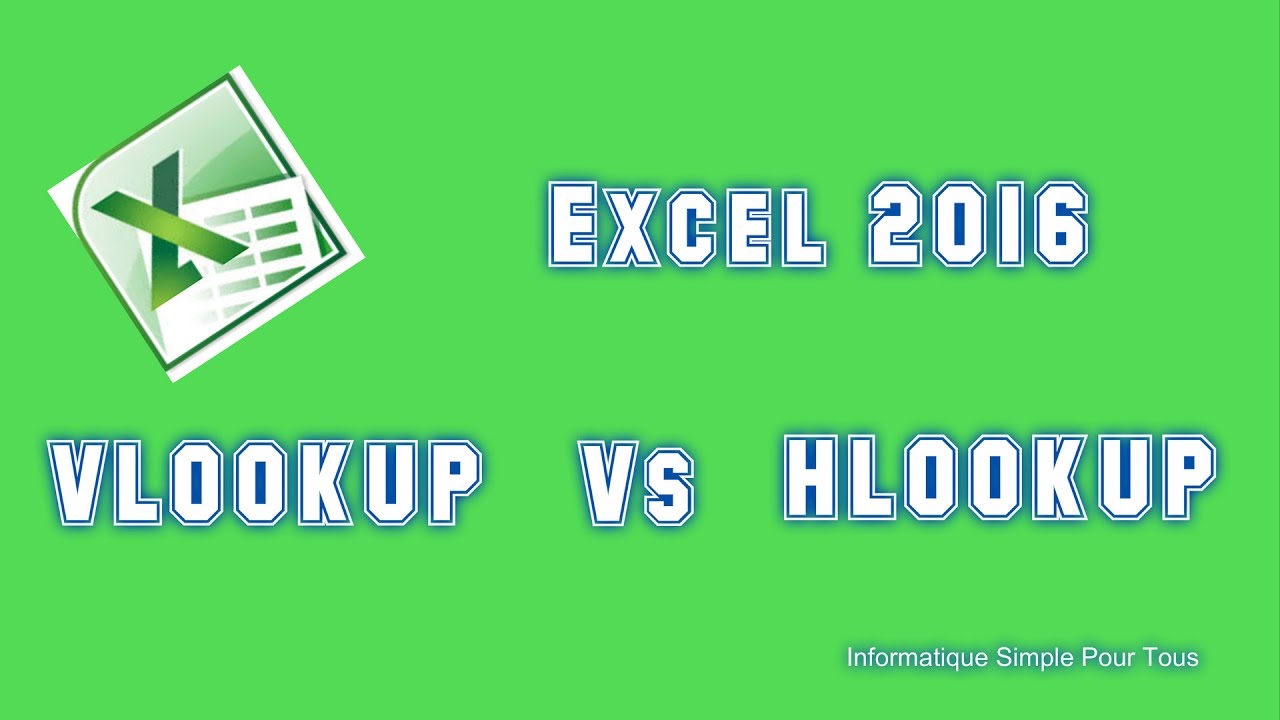 Excel 2016 Vlookup Vs Hlookup RechercheV Vs RechercheH YouTube Excel 2016 Vlookup Vs Hlookup RechercheV Vs RechercheH YouTube