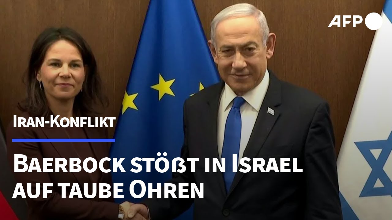 Iran-Konflikt: Baerbock stößt bei Netanjahu auf taube Ohren | AFP - YouTube