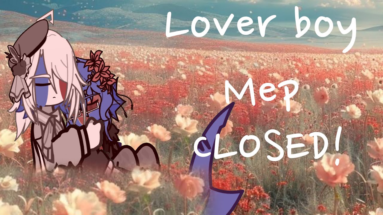 •LOVER BOY• CH MEP {closed!} 28/28 - YouTube