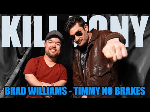 KT #771 - BRAD WILLIAMS + TIMMY NO BRAKES