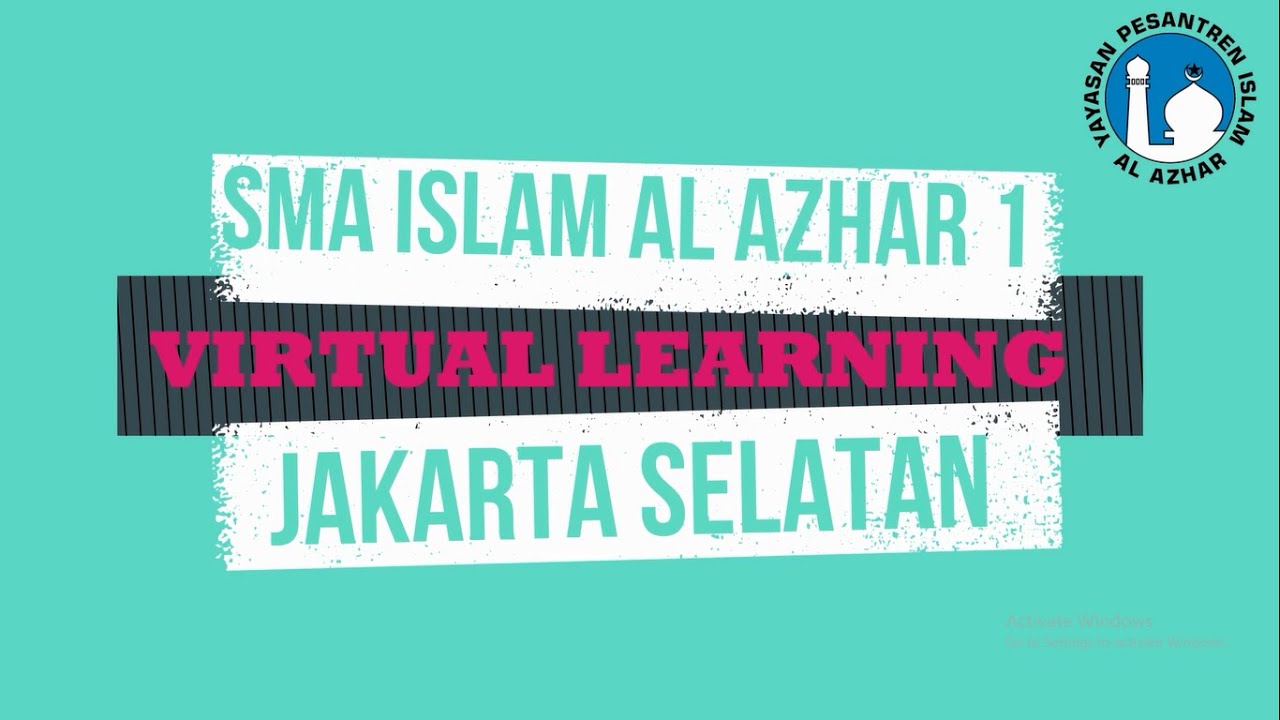 Virtual Learning SMA Islam Al Azhar 1 Jakarta - YouTube