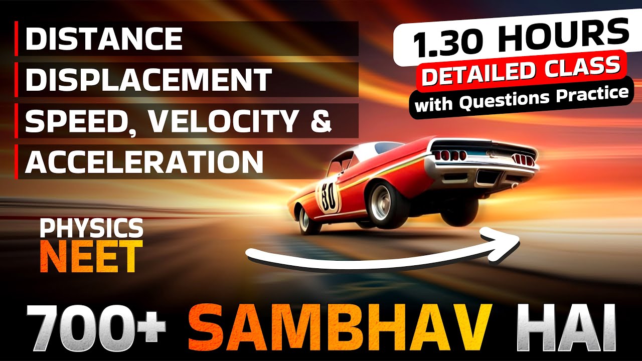 Distance, Displacement, Speed and Velocity | 🔥 Sambhav Batch | Physics ...