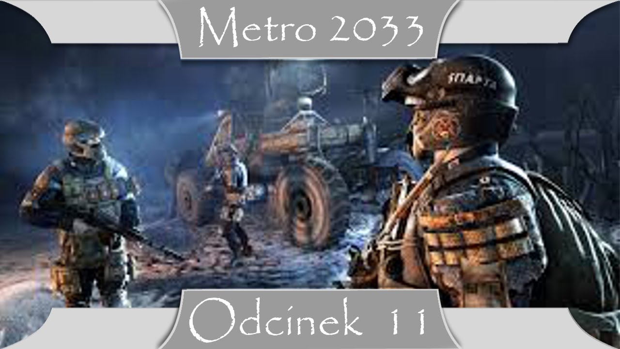 Metro 2033 Odc 11 - Powrót Demon inc. - YouTube