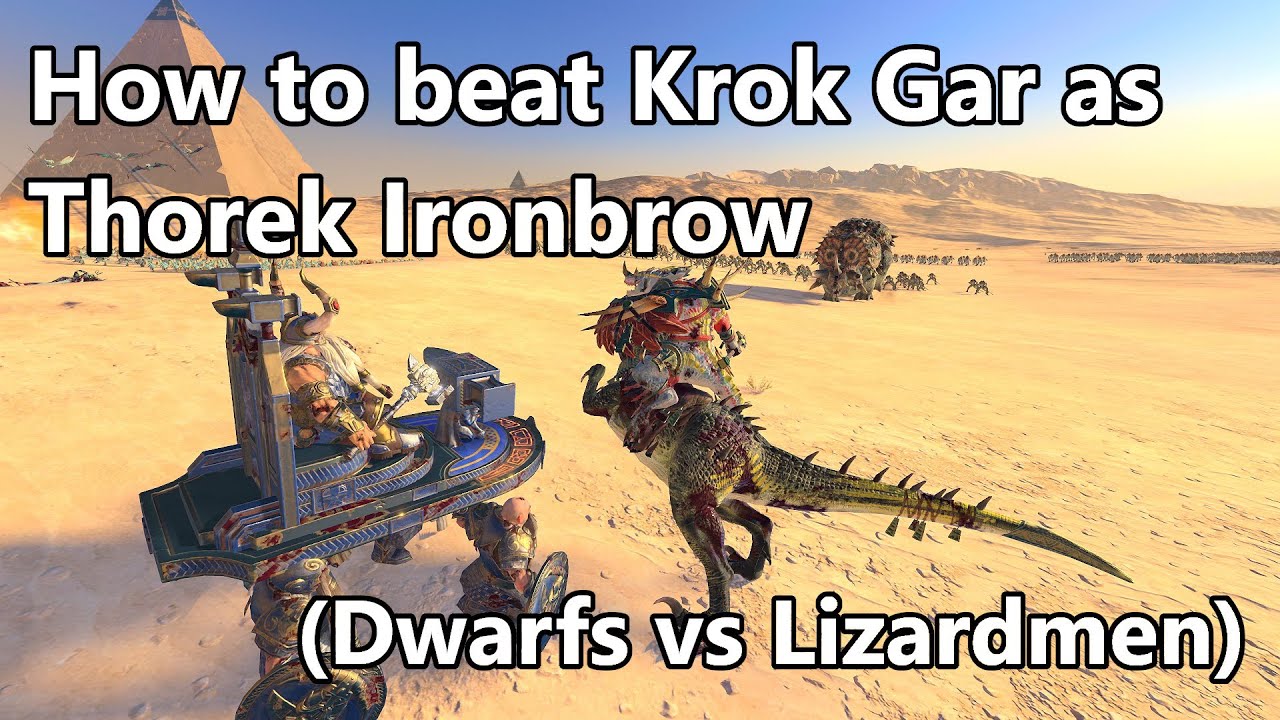How to beat Krok Gar (Lizardmen) as Thorek Ironbrow (Dwarfs) - Total ...