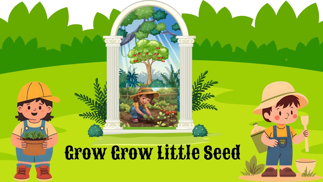 Grow Grow Little Seed 🌱 | Fun Kids Song About Nature and Growing - YouTube