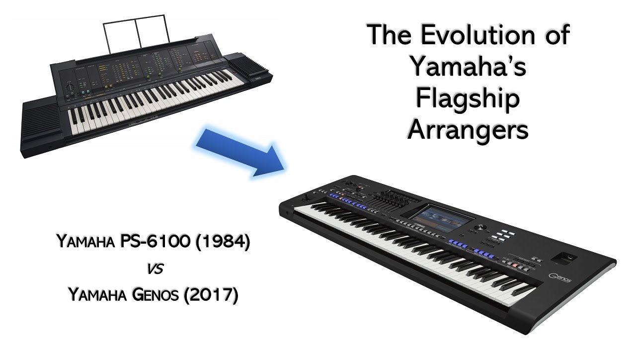 The evolution of Yamaha's flagship Arrangers: PS-6100 (released 1984 ...