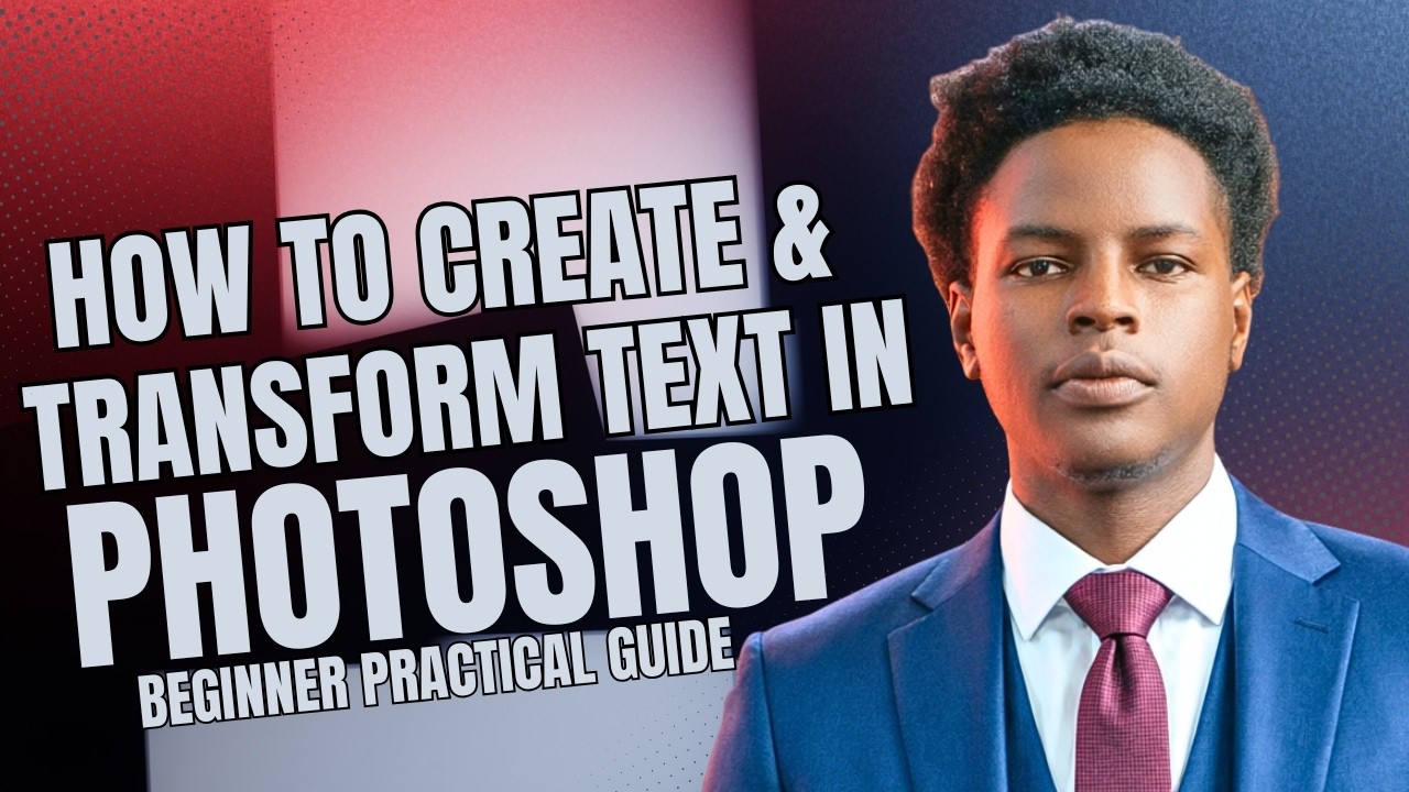 How to Create & Transform Text in Photoshop | Beginner Practical Guide ...