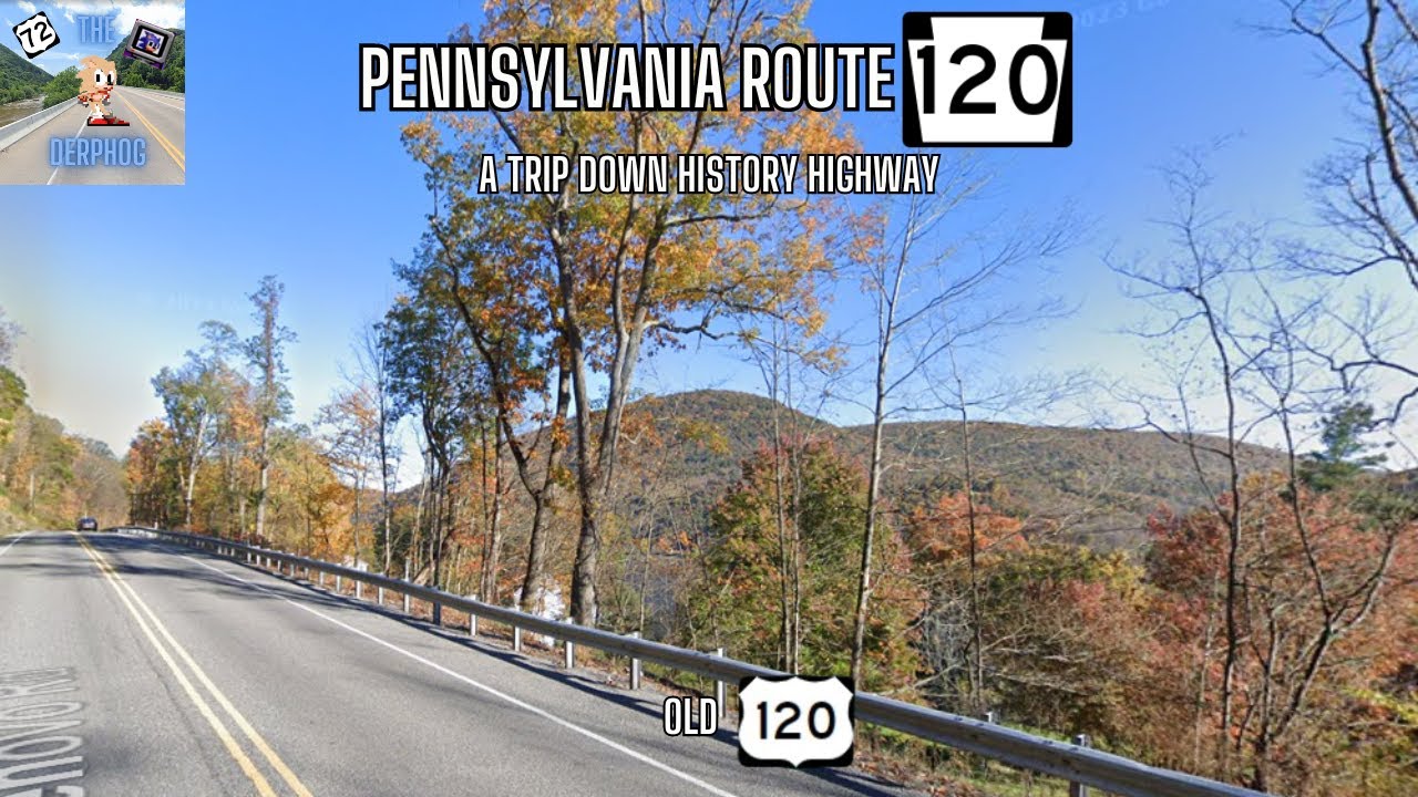 Pennsylvania Route 120: A Trip down History Highway - YouTube